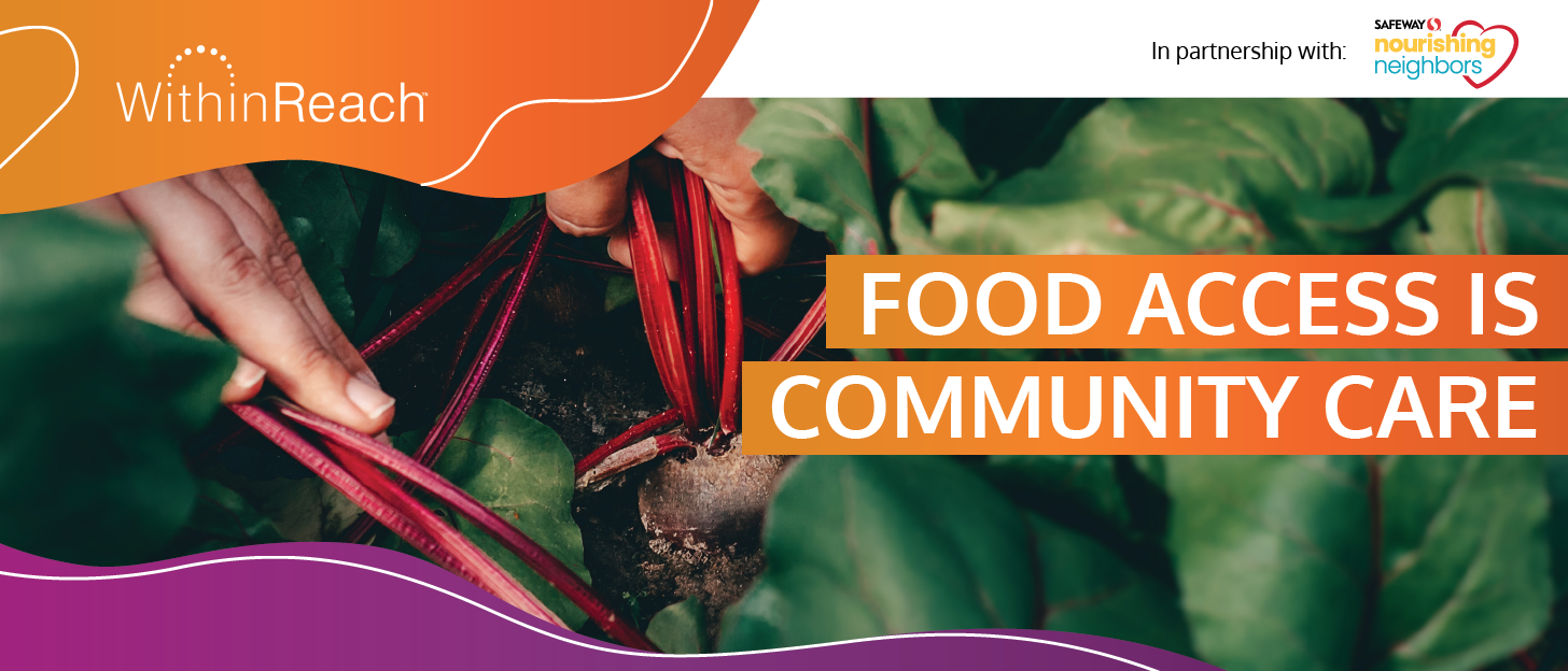 Food Access is Community Care
